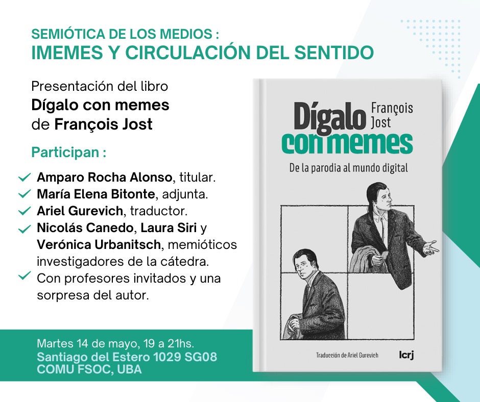 Presentación de Dígalo con memes, de François Jost - Asociación ...
